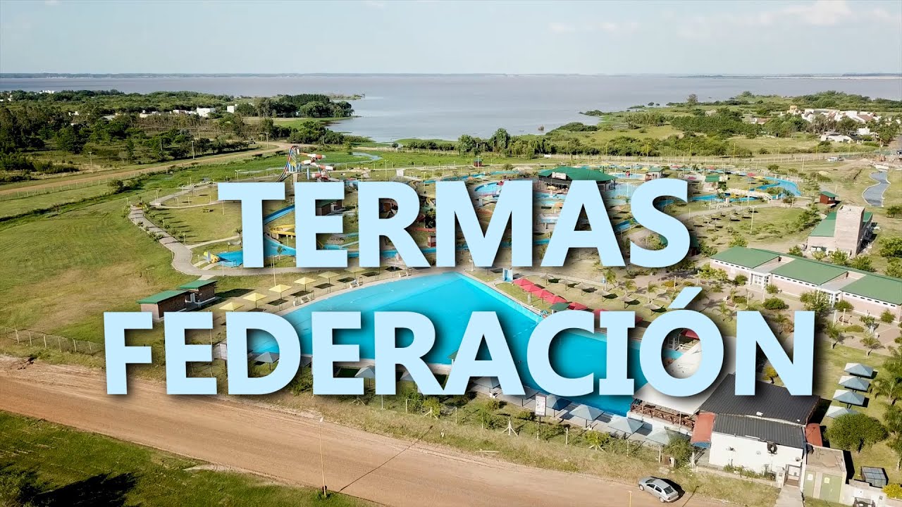👉 TERMAS de FEDERACIÓN ENTRE RIOS (Argentina) - Verano 2020 - YouTube