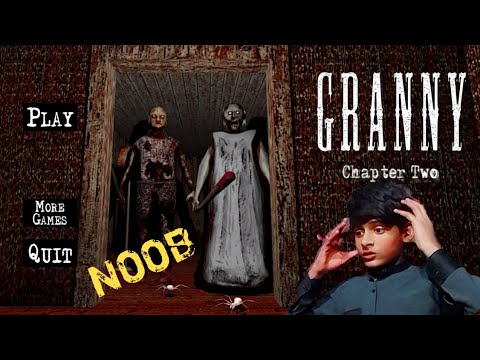 GRANNY GRANDPA|CHAPTER 2|NOOB NO COMPLETE|#part1 - YouTube