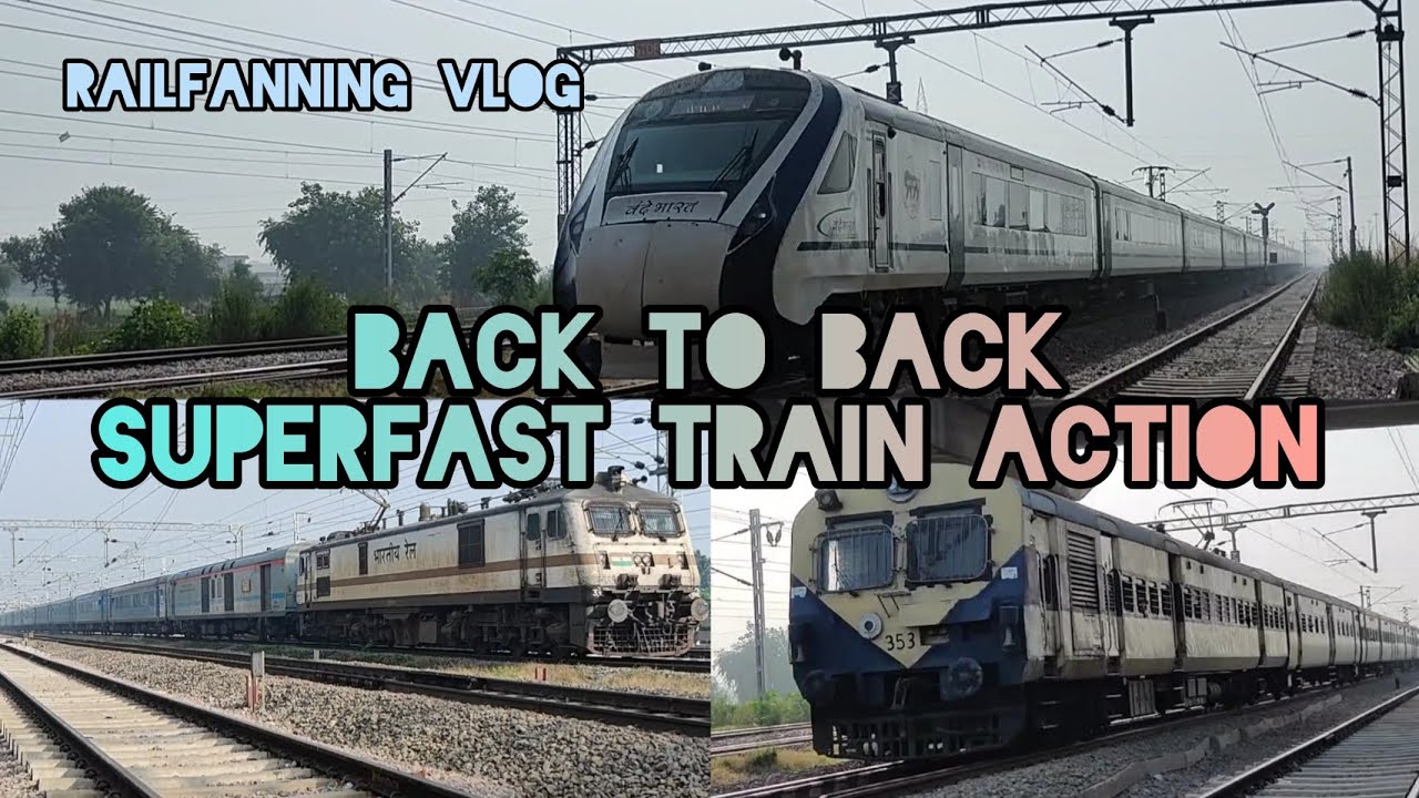 7 in 1 superfast Train Actions | Railfanning at Sirhind junction ...