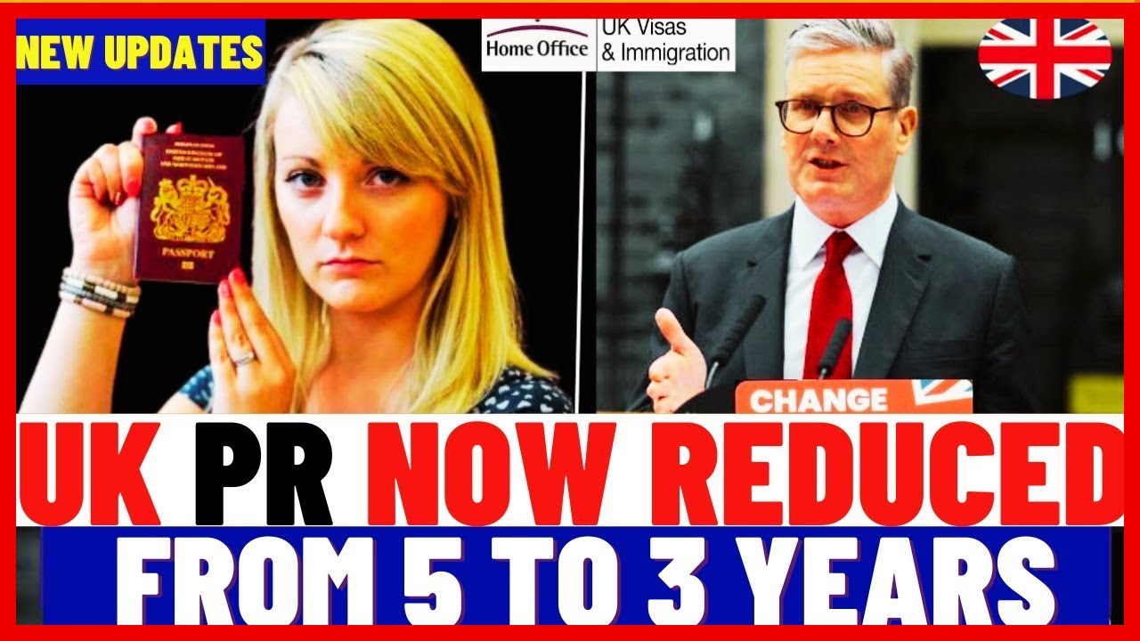 Good News! UK Permanent Residence PR Becomes 3 Years Instead of 5 Years ...