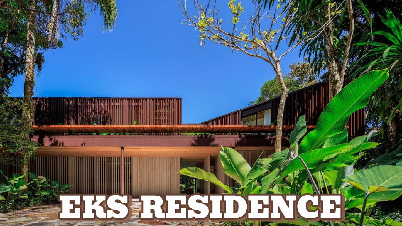 EKS RESIDENCE | A Tropical Home Blending with Nature in the Heart of a ...