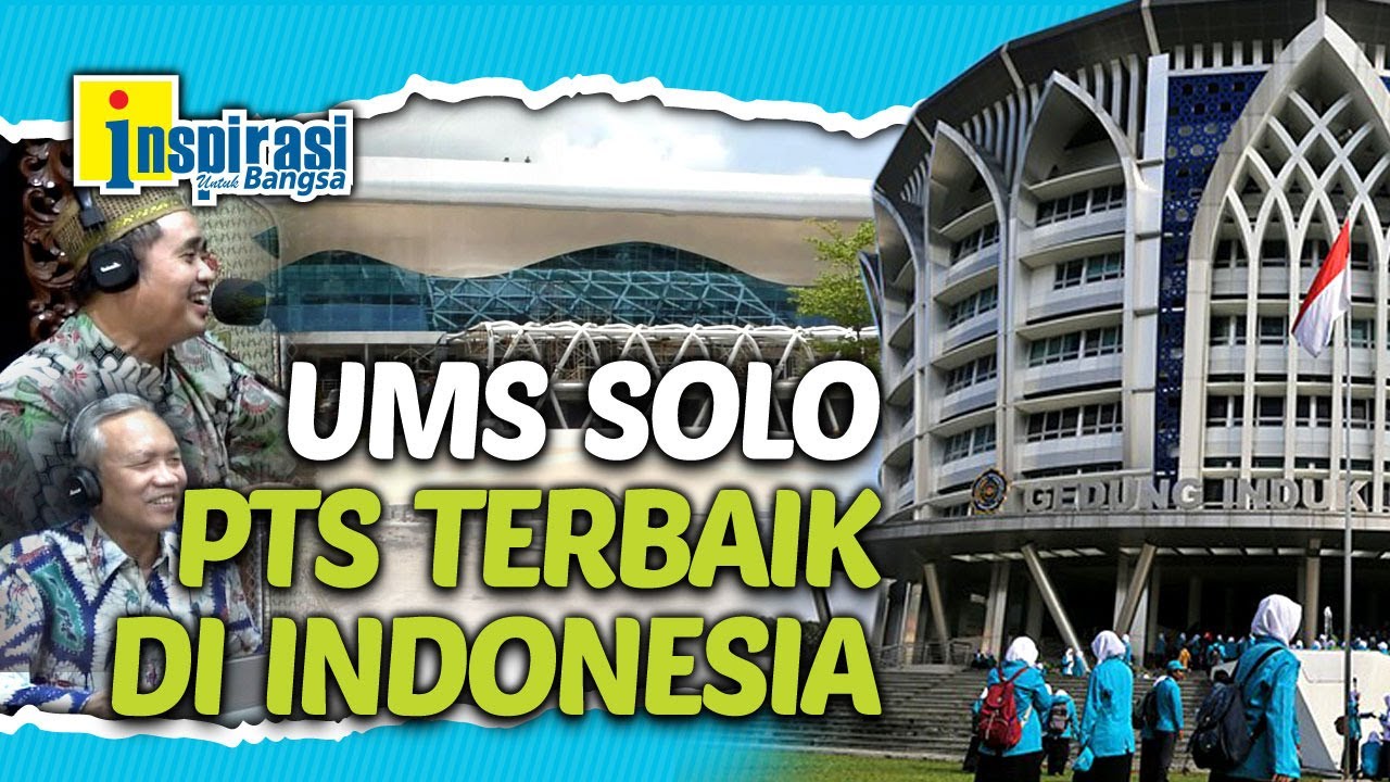 UMS SOLO PTS TERBAIK SE INDONESIA - YouTube
