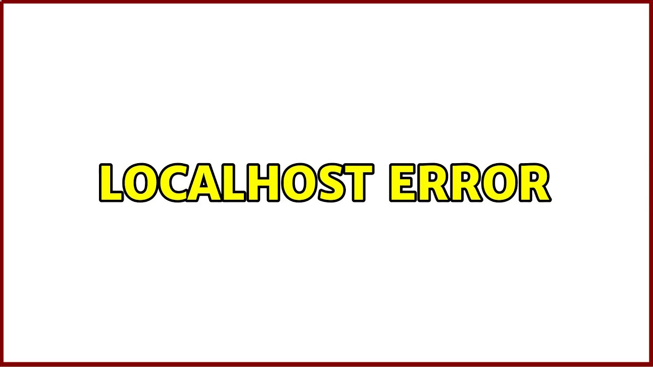 LocalHost error - YouTube