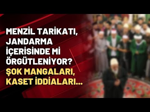 Menzil Tarikatı, Jandarma içerisinde mi örgütleniyor? Şok mangaları, kaset iddiaları...