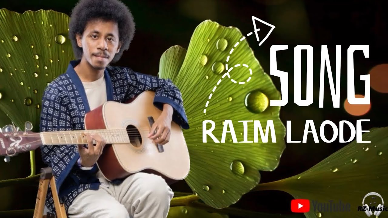 RAIM LAODE SONGS [LAGU RAIM LAODE ENAK DIDENGAR] @RZ_MusicPlaylist ...