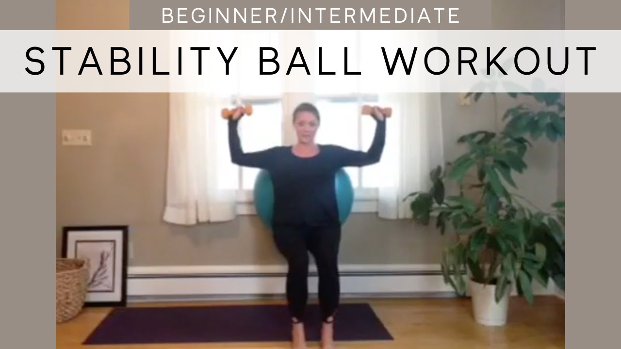 25 Minute Full Body Stability Ball Workout | Beginner Intermediate Stability Ball Workout - YouTube