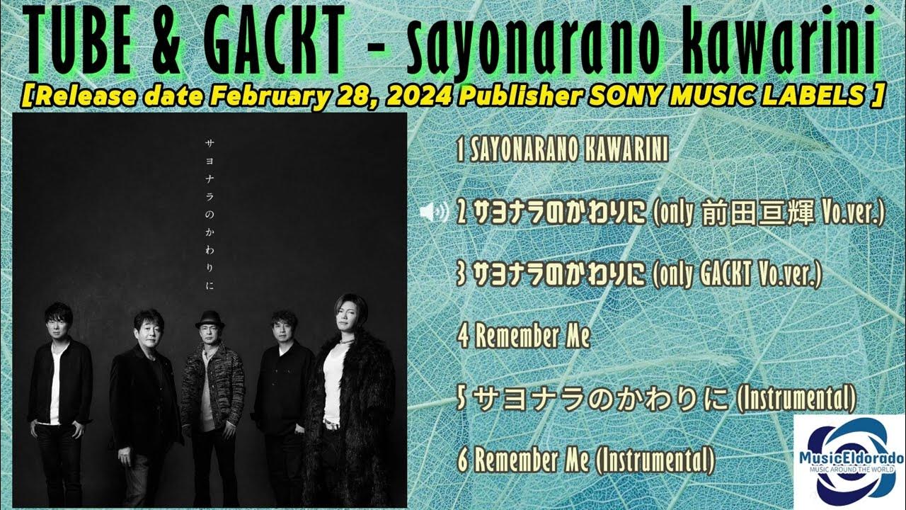 TUBE & GACKT - sayonarano kawarini [2024] (snippet of songs) - YouTube