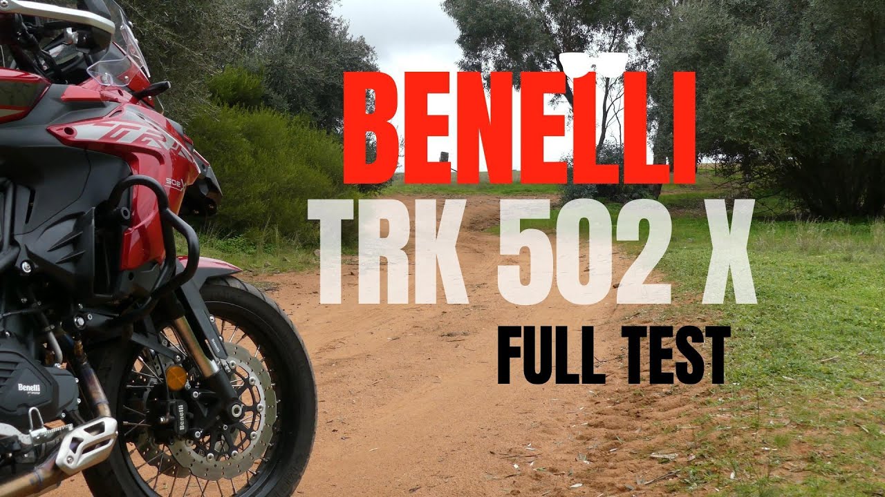 Benelli TRK 502X Full On And Off Road Test And Adventure Riding Tour ...