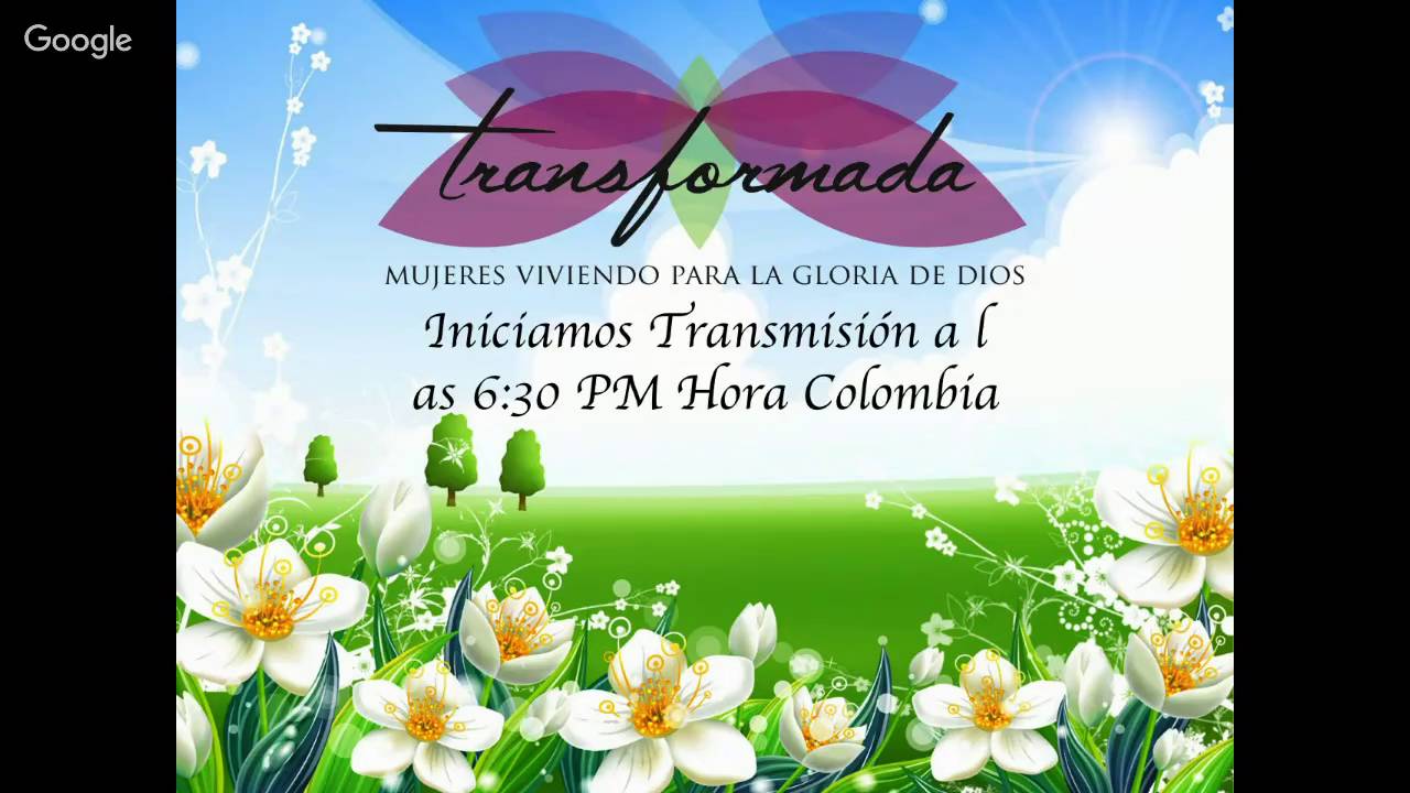 Transformada Mujeres viviendo para la Gloria de DIOS - YouTube