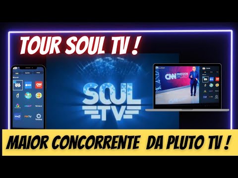 SOUL TV VEJA COMO ESTÁ O SERVIÇO E COMO ASSISTIR NA SMART TV - YouTube