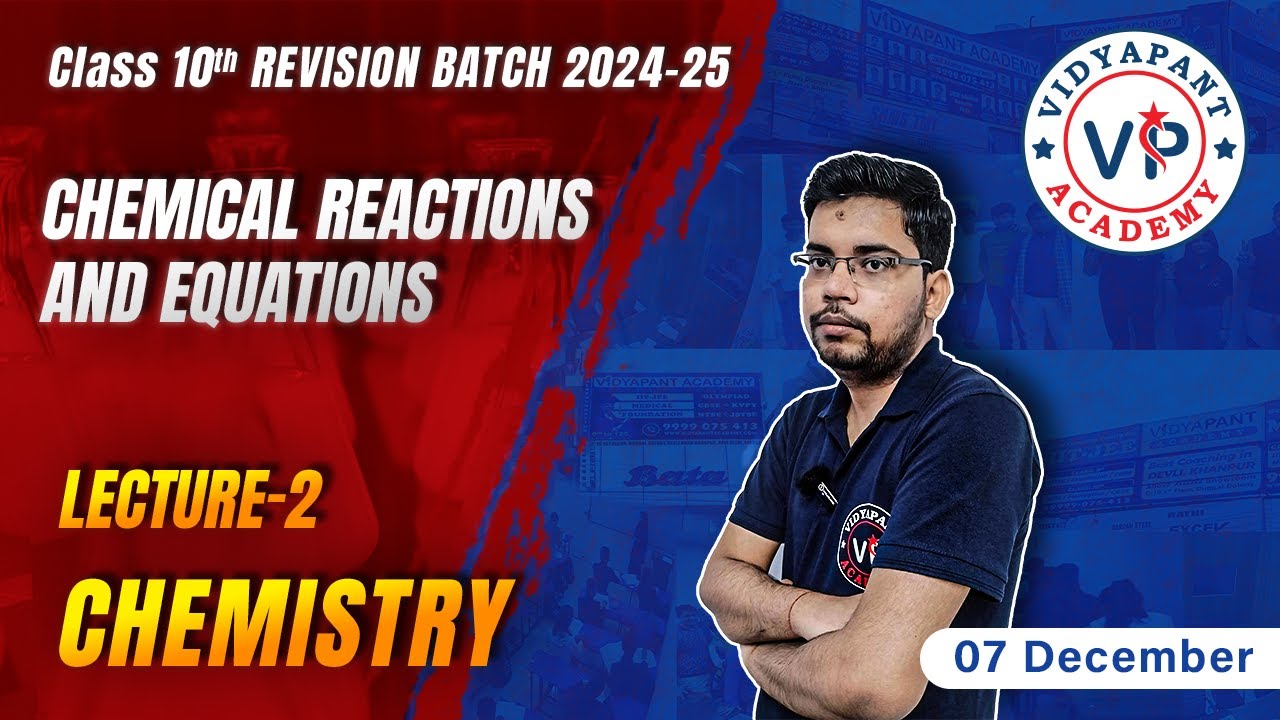 Class 10th Revision Batch || Chemical Reactions and Equations ...