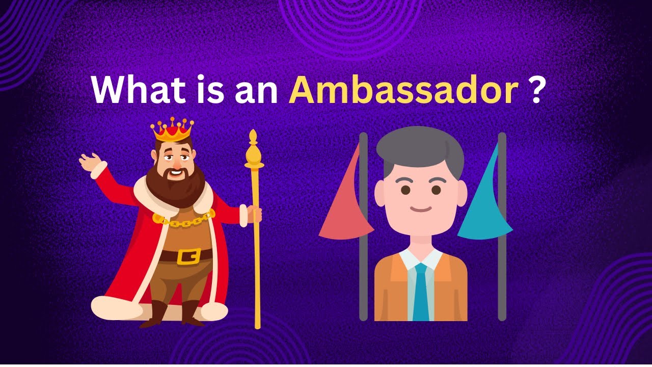 What is an Ambassador ? - YouTube