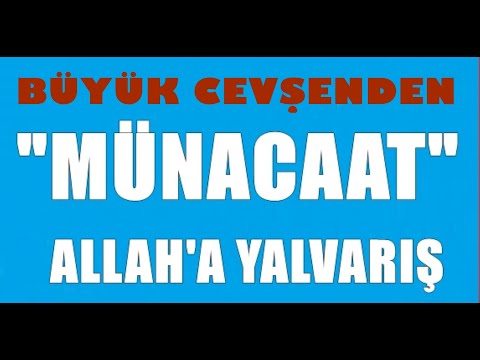 Büyük Cevşen | Münacaat | Kabul Eyle Allahım! Amin!