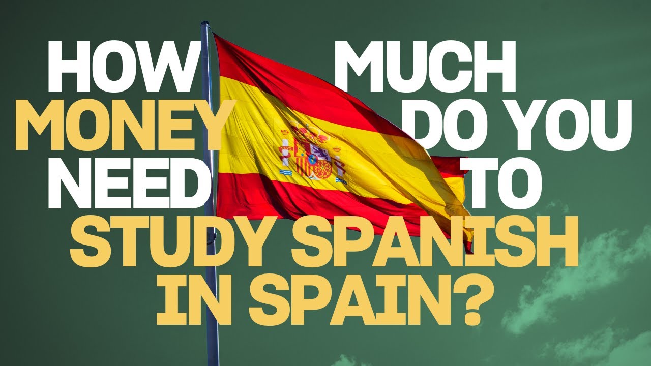 How Much Does It Cost to Study Spanish in Spain? | A Complete Guide ...