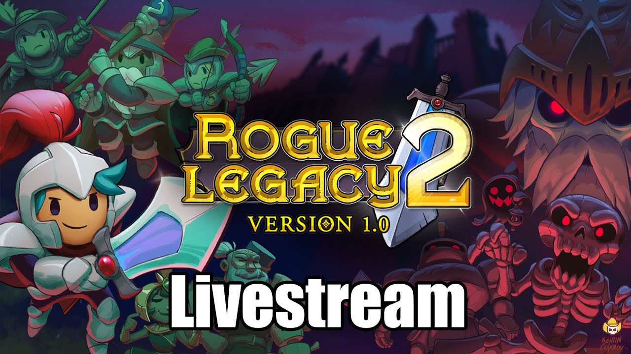 Rogue Legacy 2 Livestream - Cowboy Goes Rogue! - YouTube