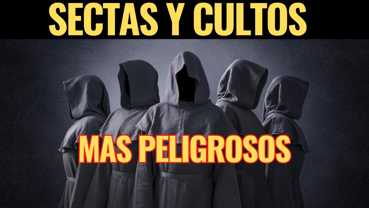 Las Siete Sectas y Cultos Más Peligrosos De Los Últimos Cien Años - YouTube