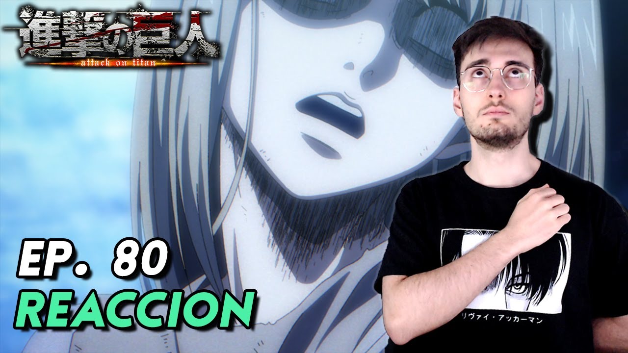 Attack on Titan ep 80 sub español Final Season Part 2 | Reacción SNK ...