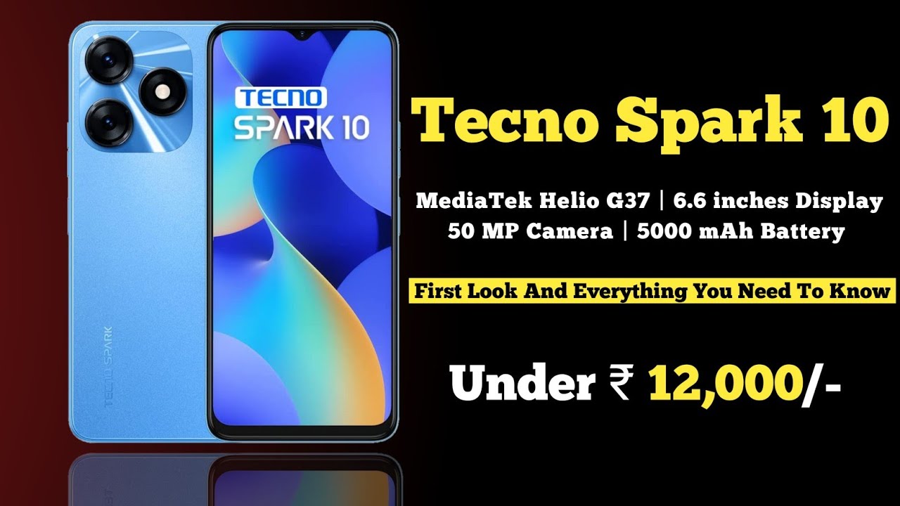 Tecno Spark 10 With 50 MP Camera Under ₹ 12,000 | Tecno Spark 10 Specs ...