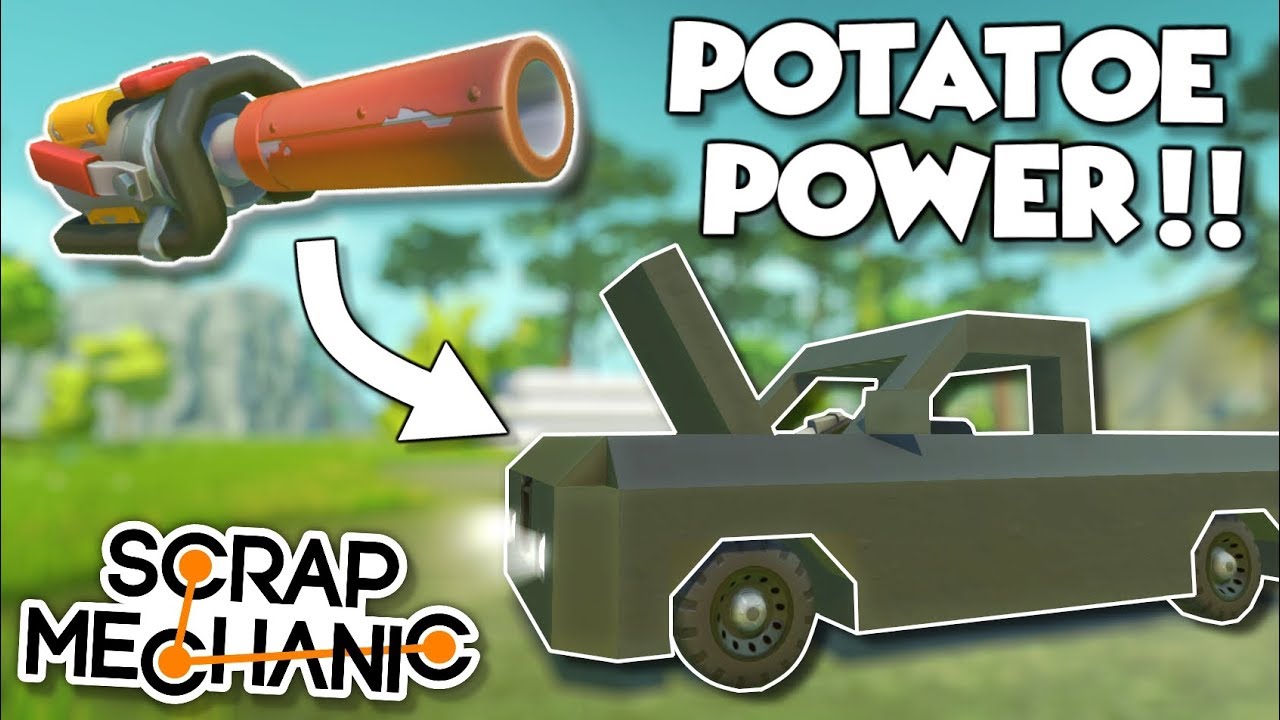 SPUD GUN POWERED VEHICLES! Truck and Flyer - Scrap Mechanic Spud Gun ...