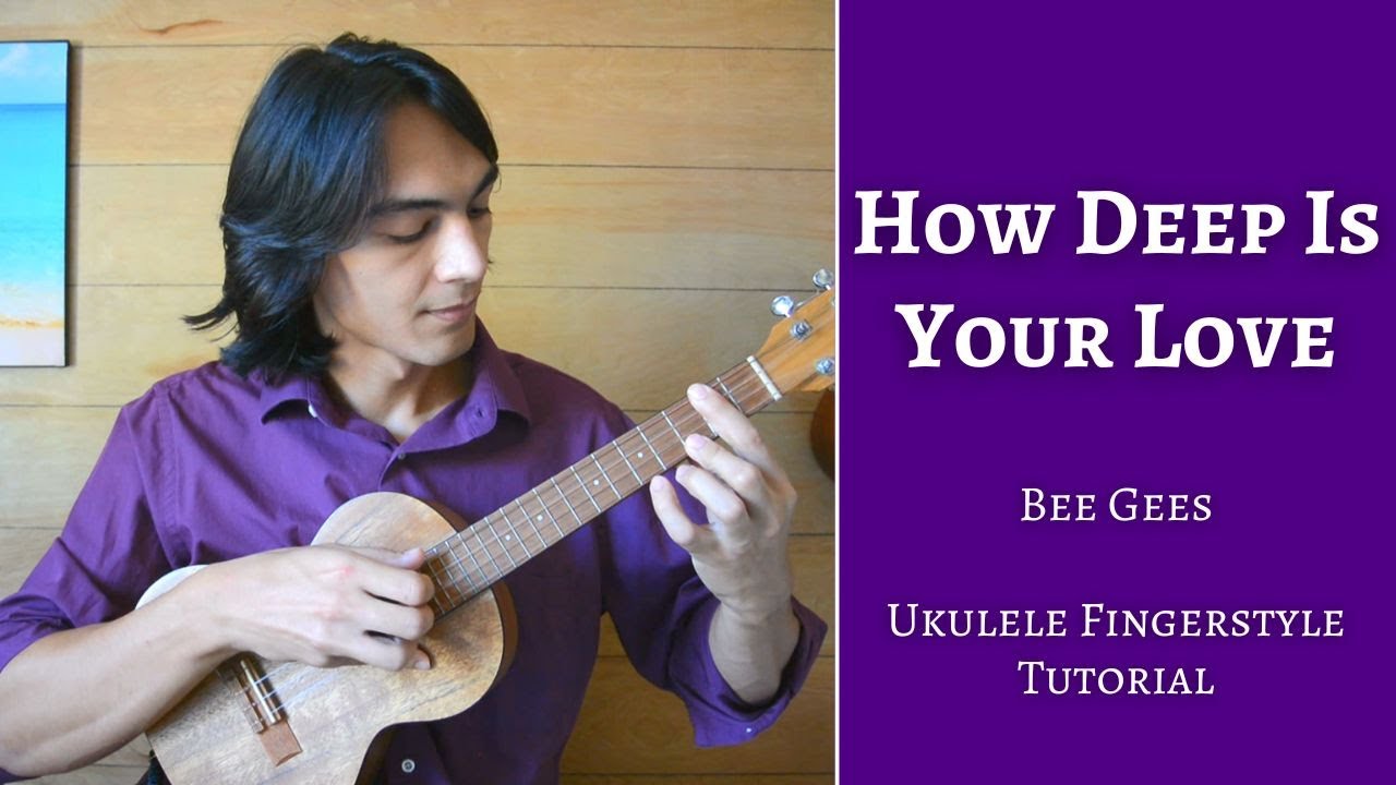 How Deep Is Your Love - Easy Ukulele Fingerstyle Tutorial - YouTube