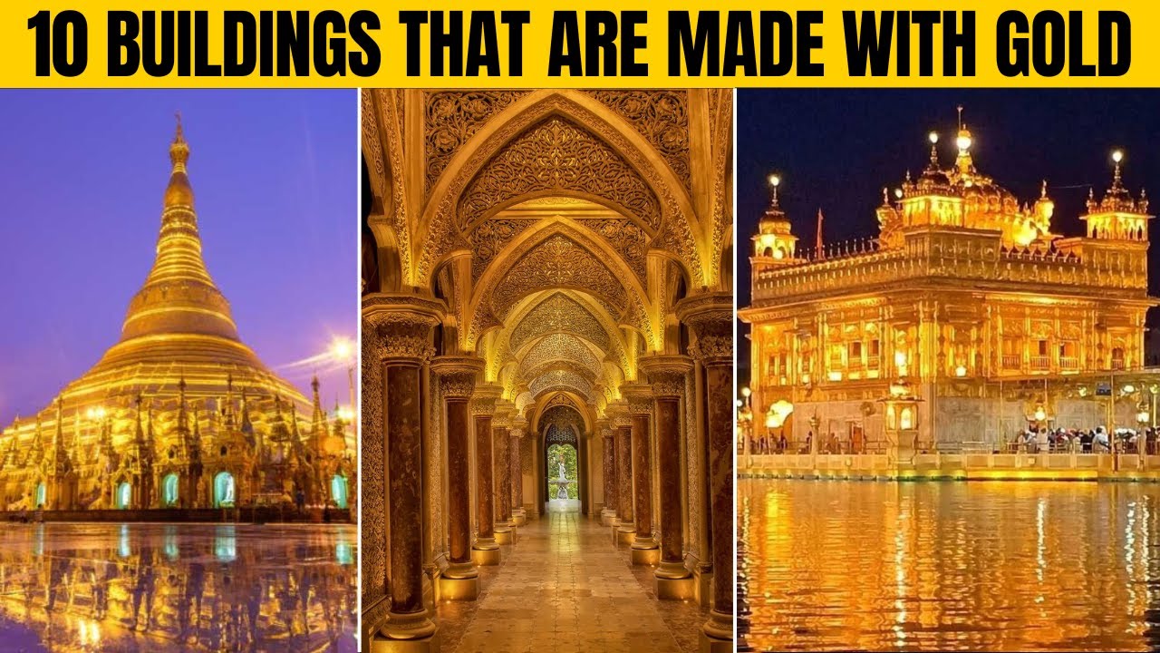 10 buildings that are made with gold. - YouTube