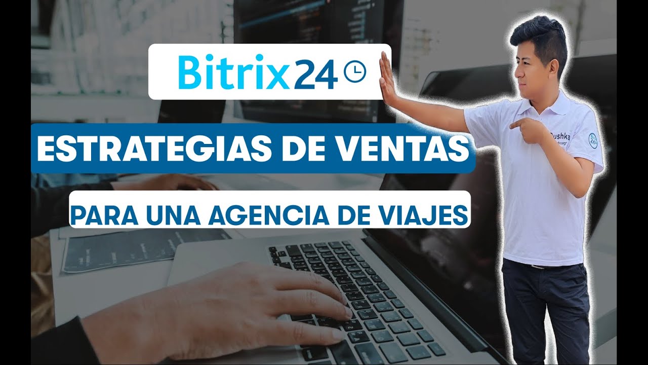 🔴 - 💻[ ESTRATEGIAS DE VENTAS CON BITRIX 24 ] - YouTube