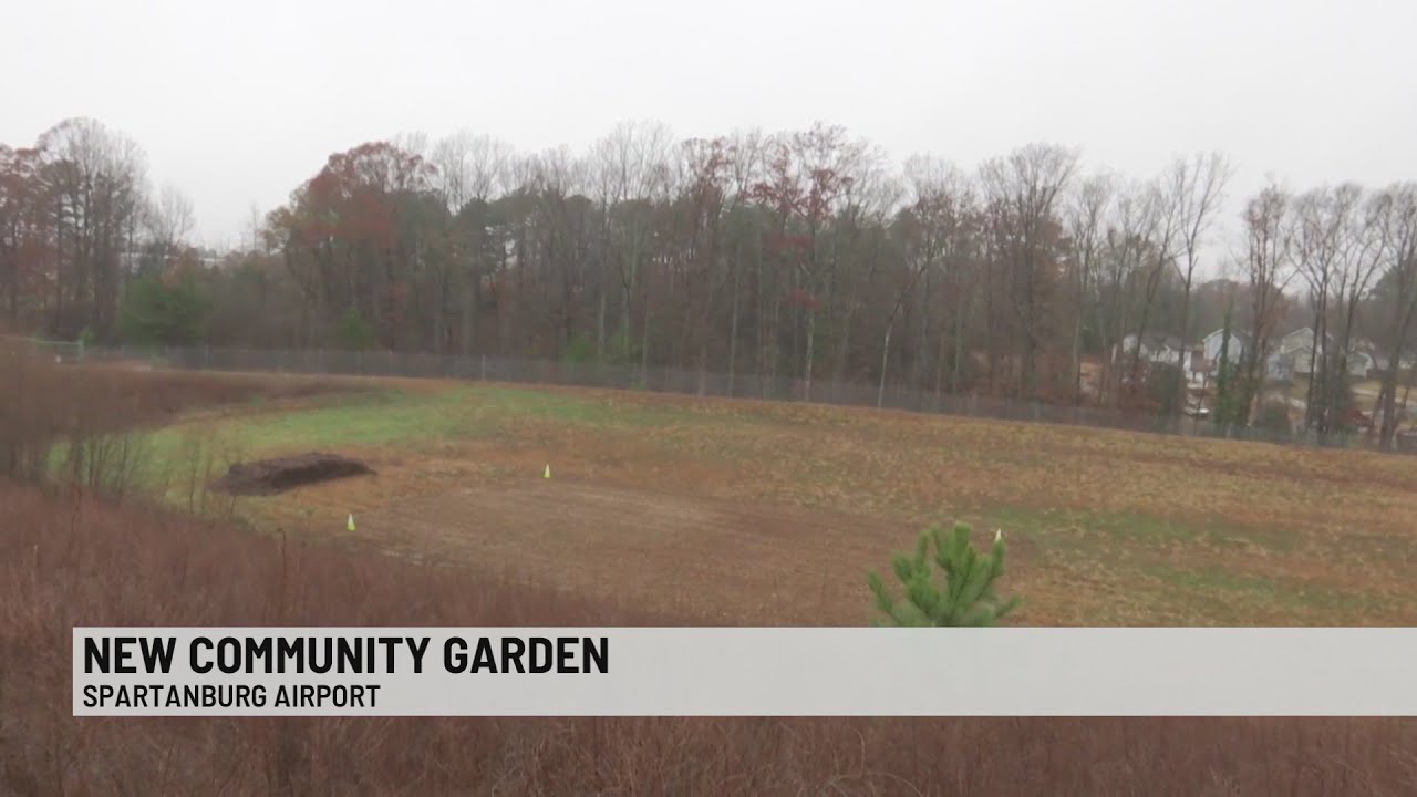 Community garden being built alongside runway at Spartanburg Airport ...