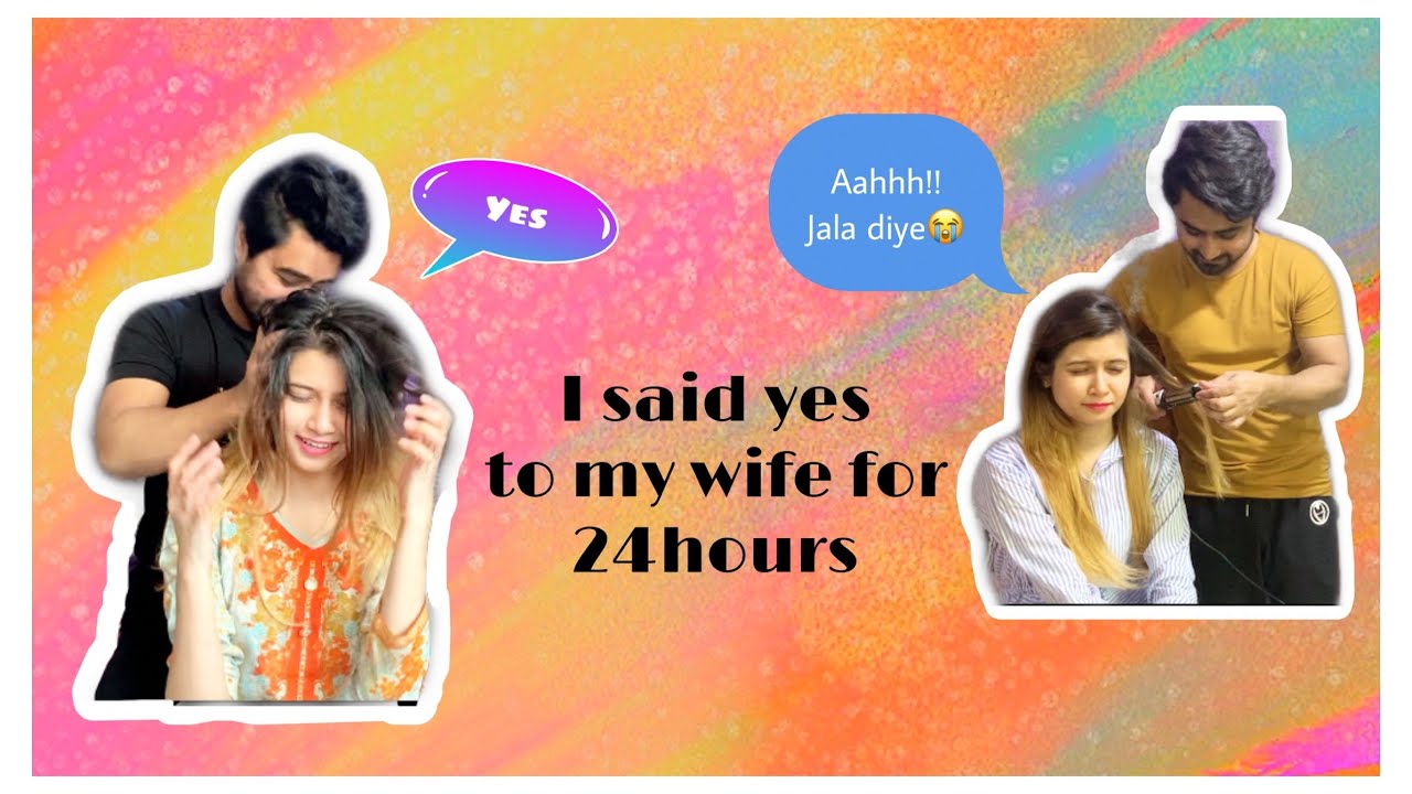 I said yes to my wife for 24 hours | Task challenge - YouTube