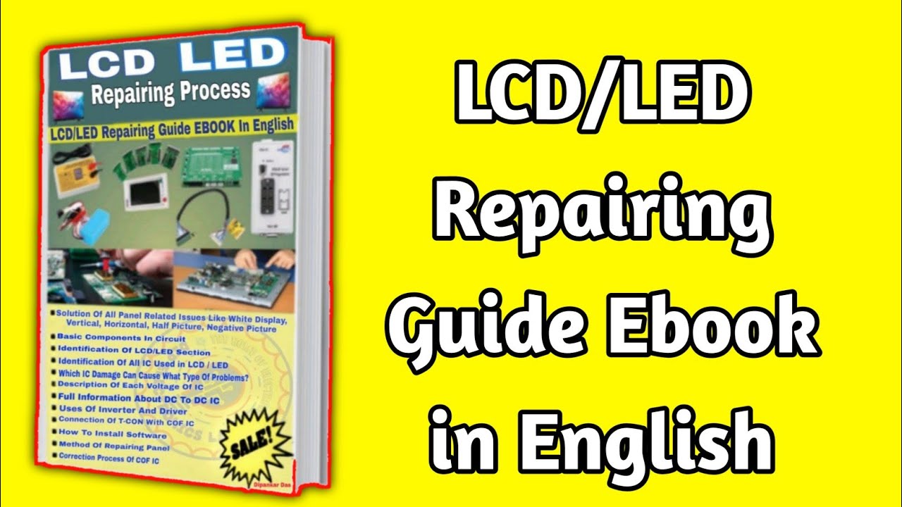 LCD LED Repairing guide Ebook in English by Dip Electronics LAB - YouTube
