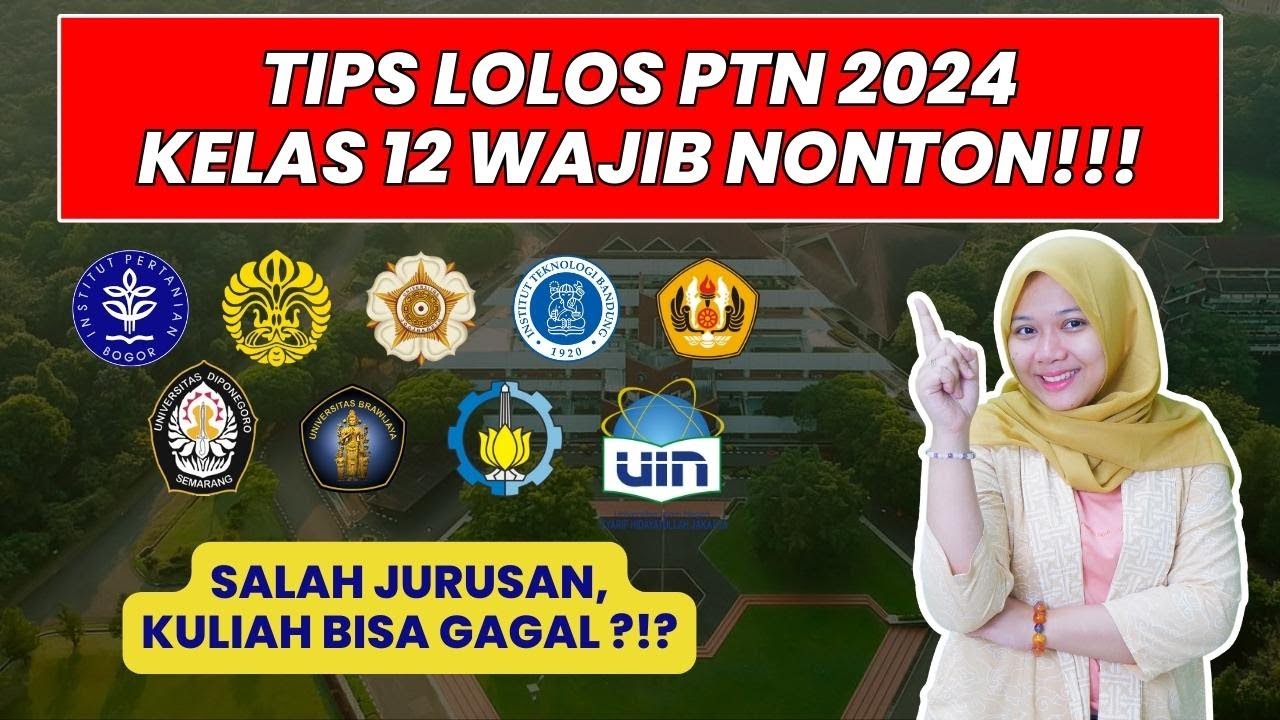 TIPS LOLOS PTN DI 2024 | PEJUANG PTN WAJIB TAU - YouTube