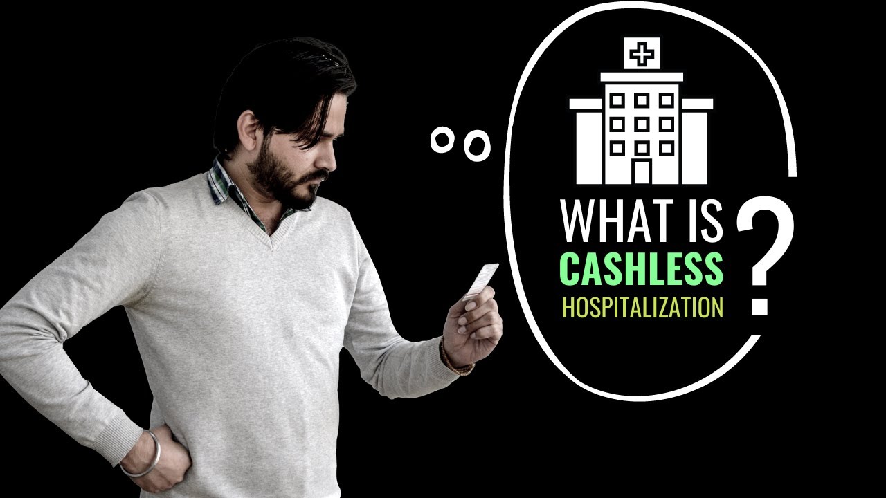 What is Cashless Hospitalization? - YouTube