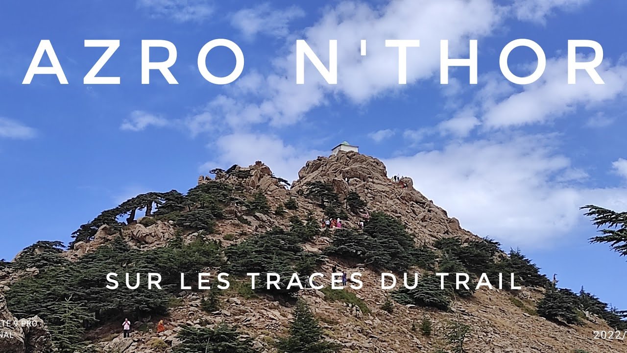 Azro N'Thor....sur les traces du Trail - Randonnée du 16 septembre 2022 ...