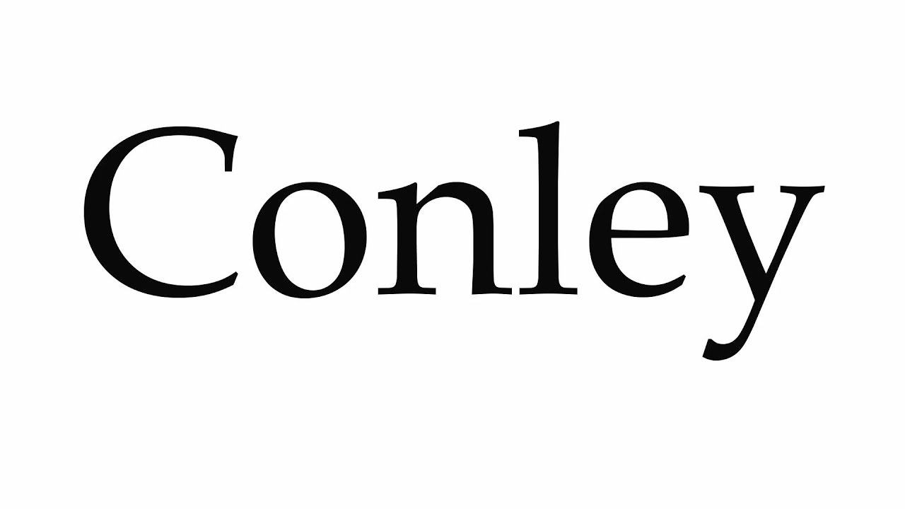 How to Pronounce Conley - YouTube