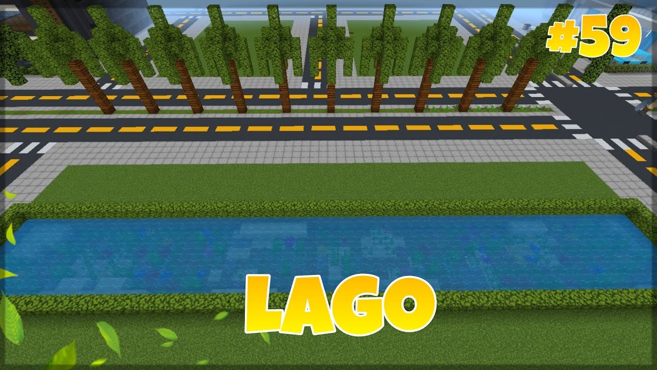 CONSTRUINDO UM LAGO NO MINECRAFT CONSTRUINDO UMA CIDADE PARTE 01 - YouTube