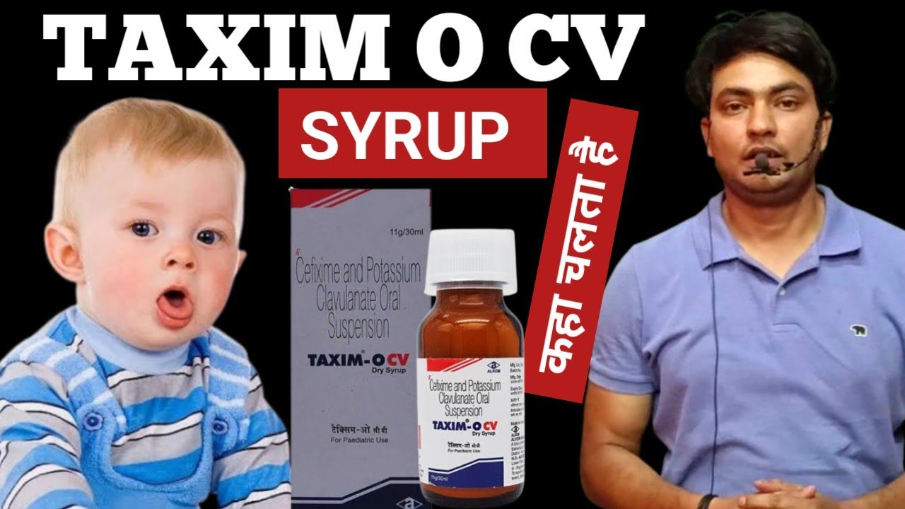 taxim o cv dry syrup | taxim o cv syrup | taxim o cv dry syrup uses in ...