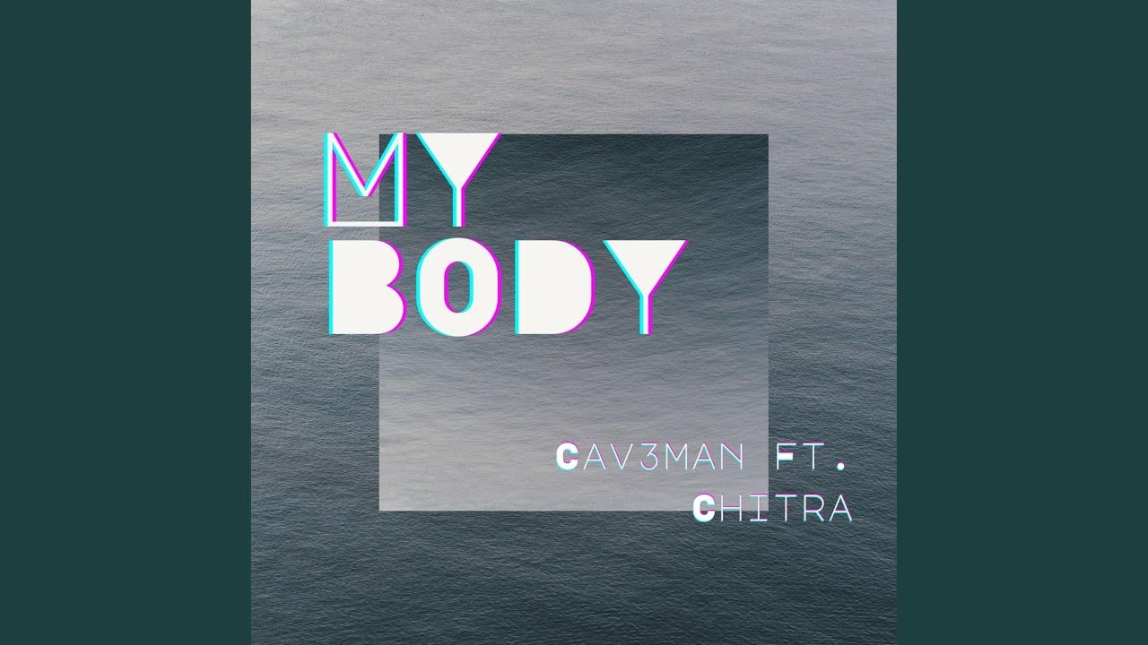My Body Ft. Chitra - YouTube