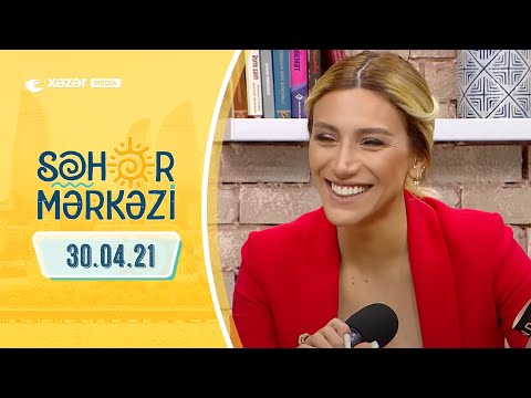 Səhər Mərkəzi - Röya Ayxan, Murad Mustafayev   30.04.2021