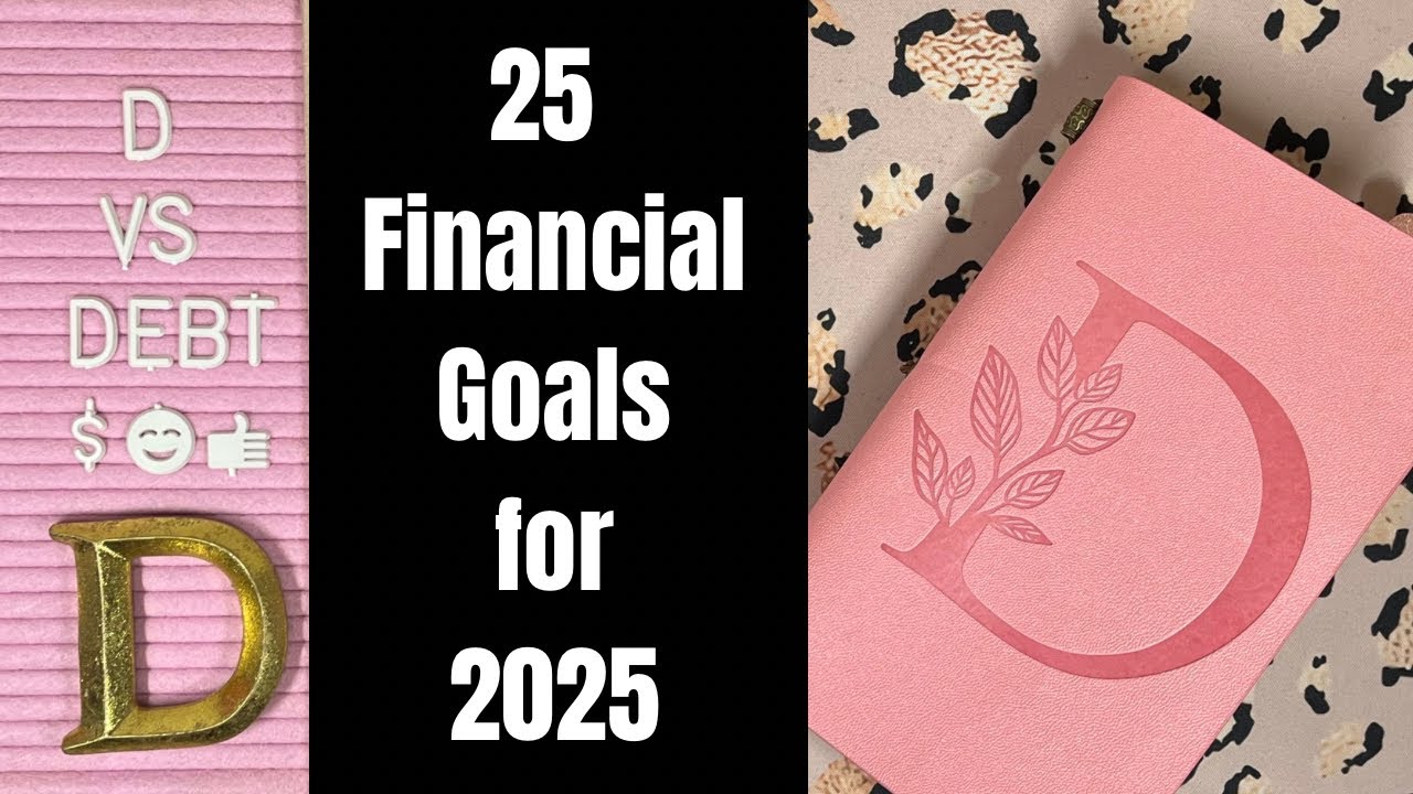 My 25 Financial Goals for 2025 🤑 Sharing my list of money goals for ...