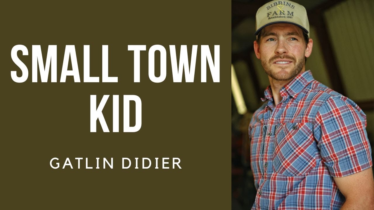 Growing Up In A Small Town - Gatlin Didier | Farm Stuff With Darrell ...