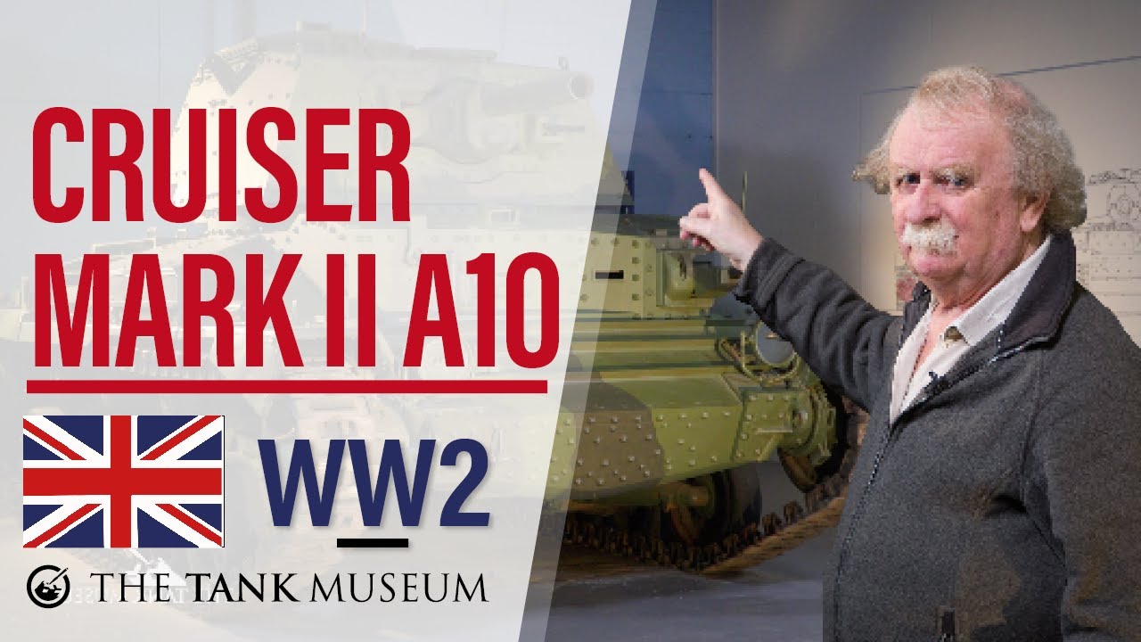 Tank Chats #79 Cruiser Mark II A10 | The Tank Museum - YouTube