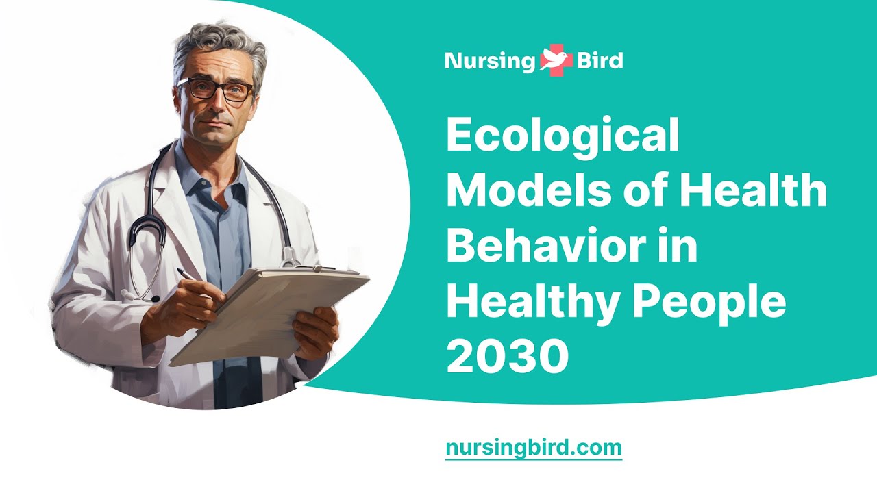 Ecological Models of Health Behavior in Healthy People 2030 - Essay ...
