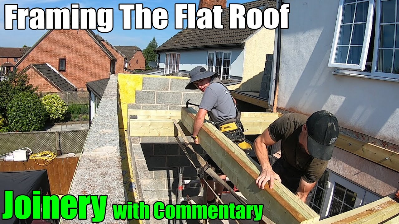 Framing The Flat Roof On The Awkward Extension - Joinery with ...