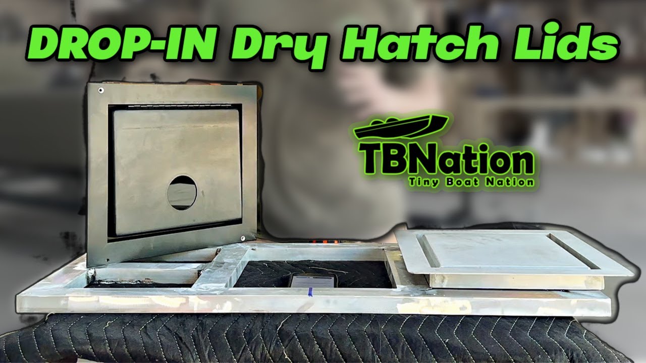 DROP-IN DRY HATCH LIDS - PRE-BUILT | Tiny Boat Nation - YouTube