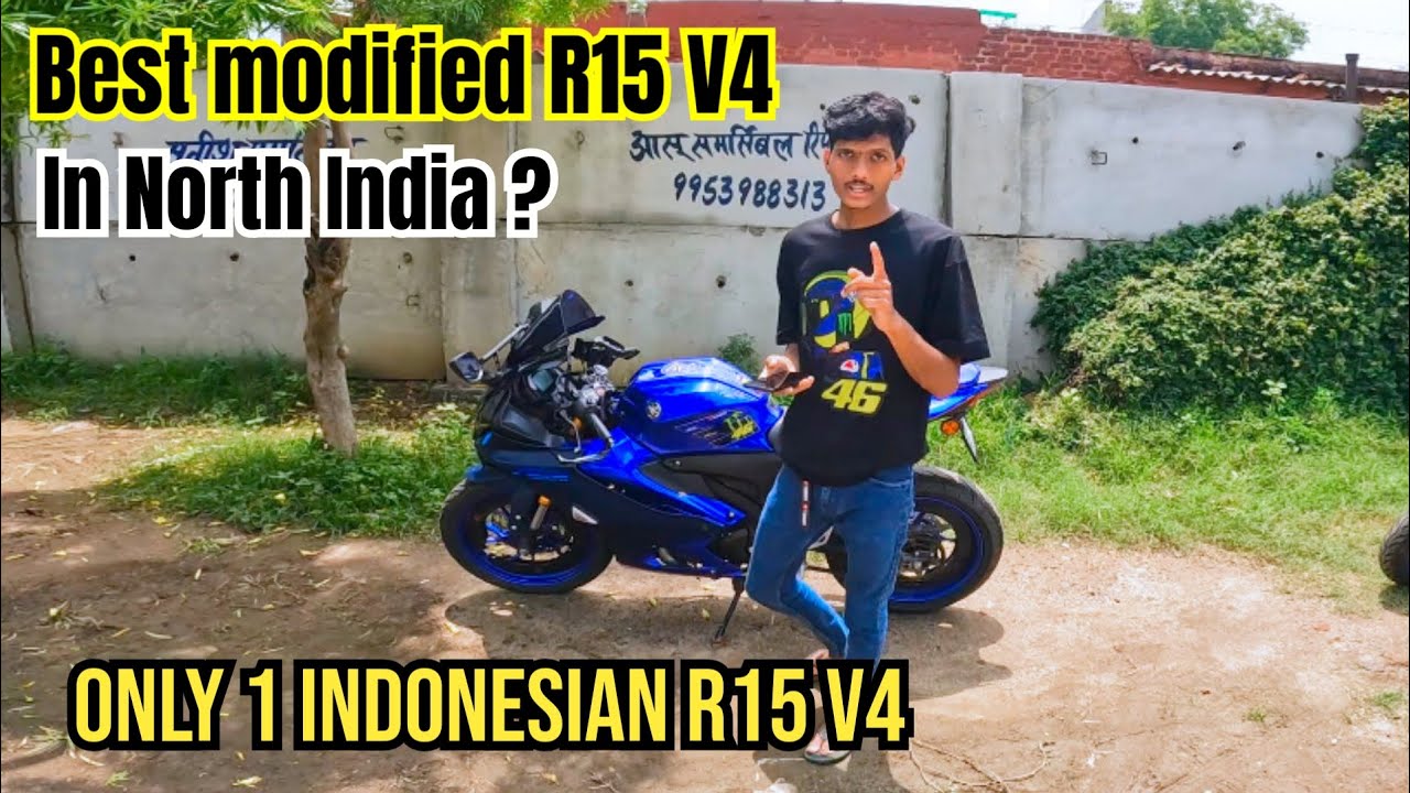 The Only 1 Best Modified R15 V4 In North India ? | Only 1 Indonesian ...