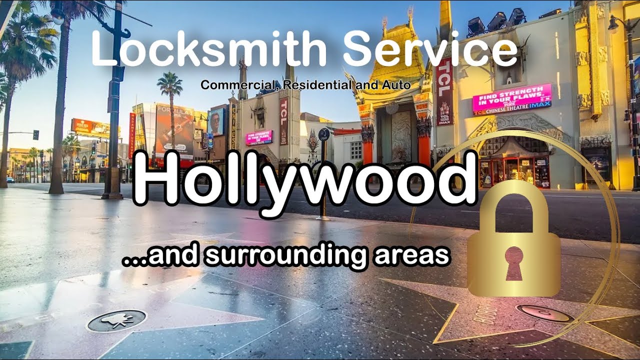 Locksmith At Your Door: Hollywood. Change and Install Locks, Car and ...