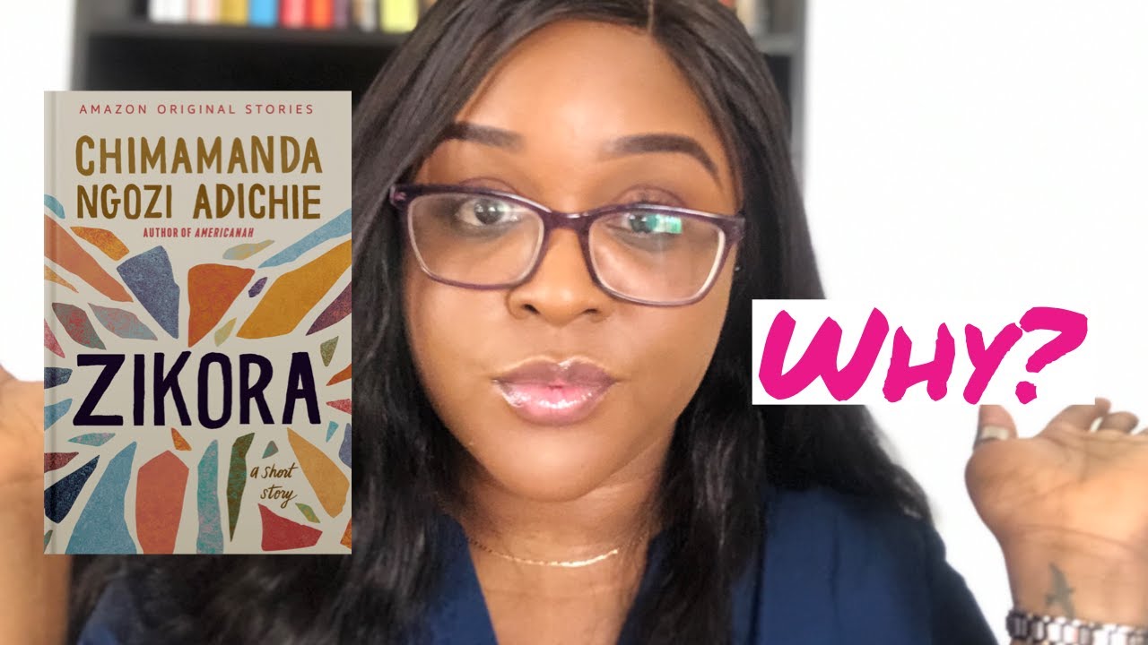 BUT WHY? | Zikora by Chimamanda Ngozi Adichie Book Review | Nigerian ...