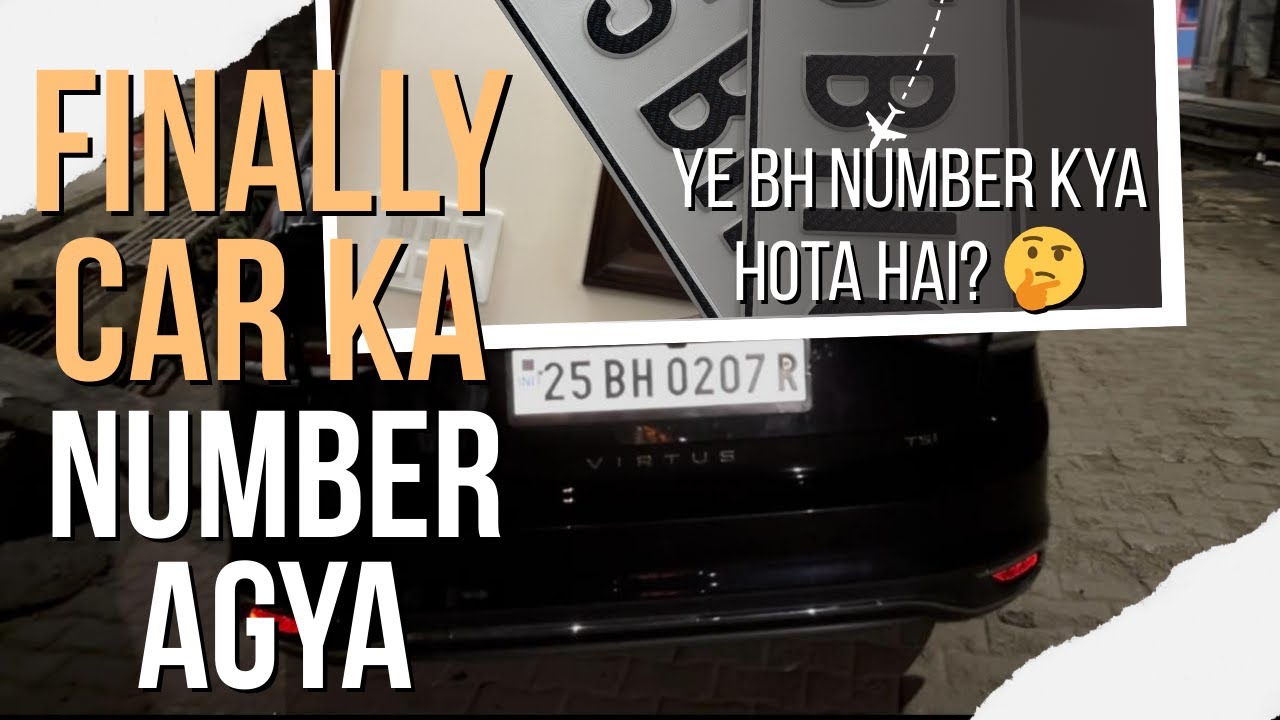 Finally Number Plate aa Gayi || BH Number kya hota hai? 🤔 - YouTube