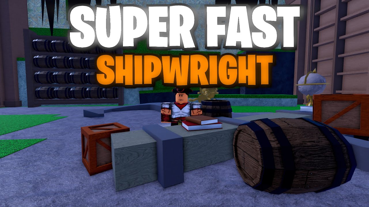 *FULL GUIDE* How To Get & Max Shipwright in Blox Fruits! - YouTube