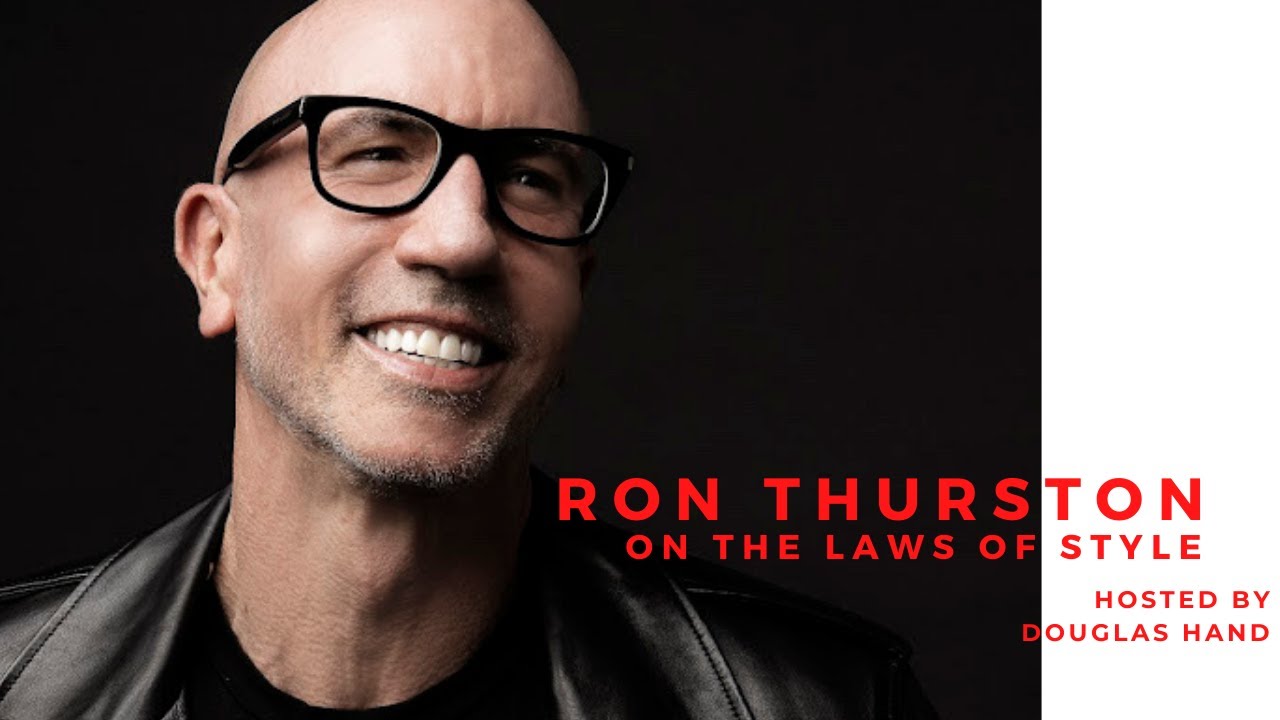 The Laws of Style hosted by Douglas Hand - Ron Thurston - YouTube