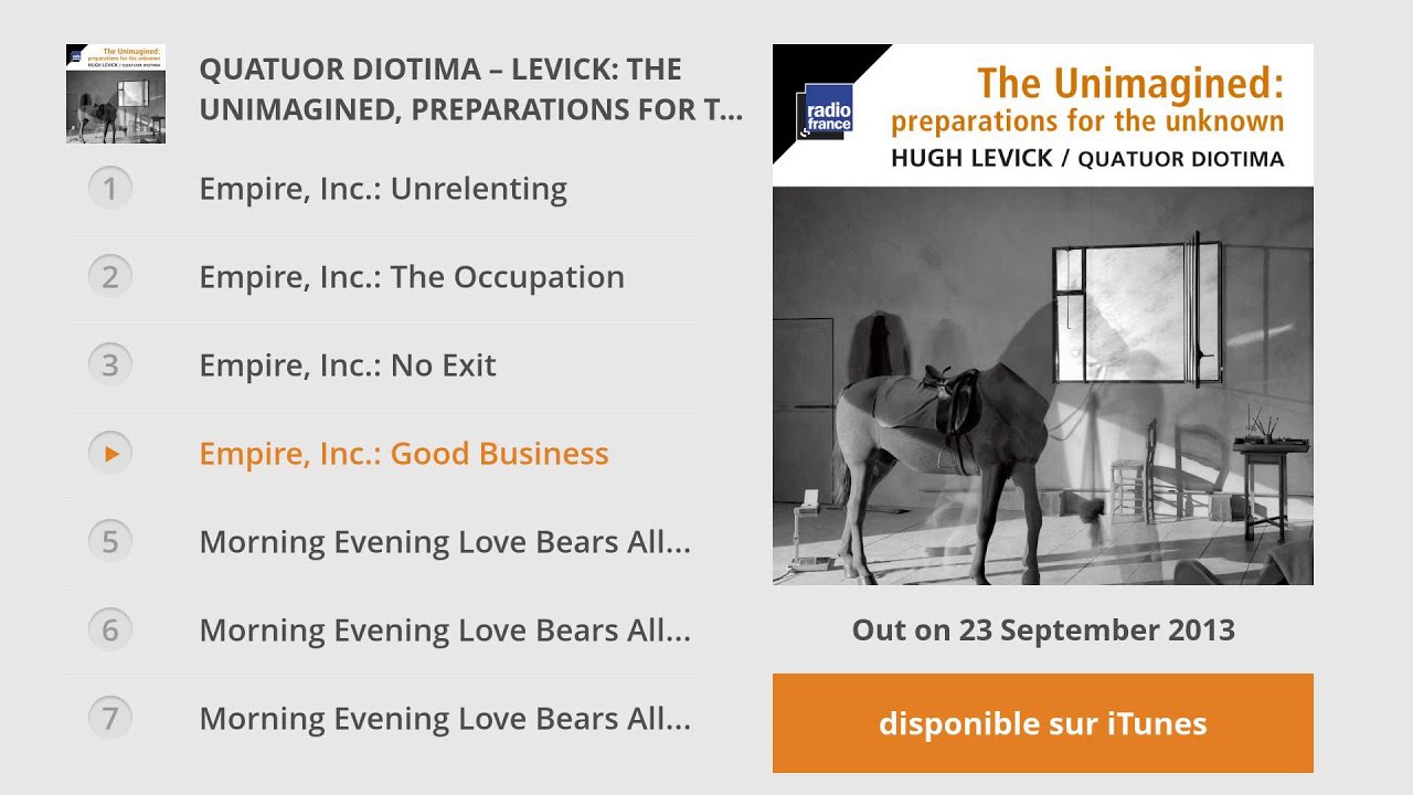 Hugh Levick, Quatuor Diotima - The Unimagined. Preparations for the ...